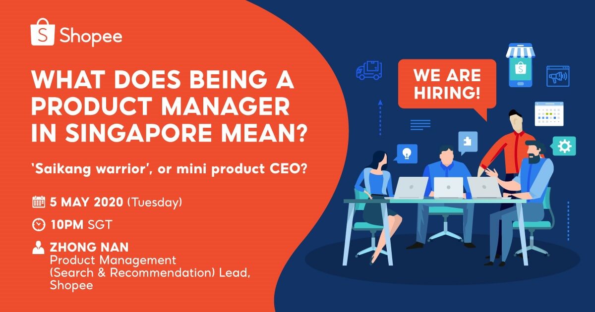 Shopee Product Management Webinar - NUS Centre for Future-ready Graduates